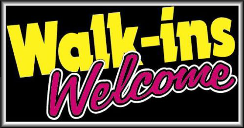 Walk Ins Welcome Sign | Signs By Web